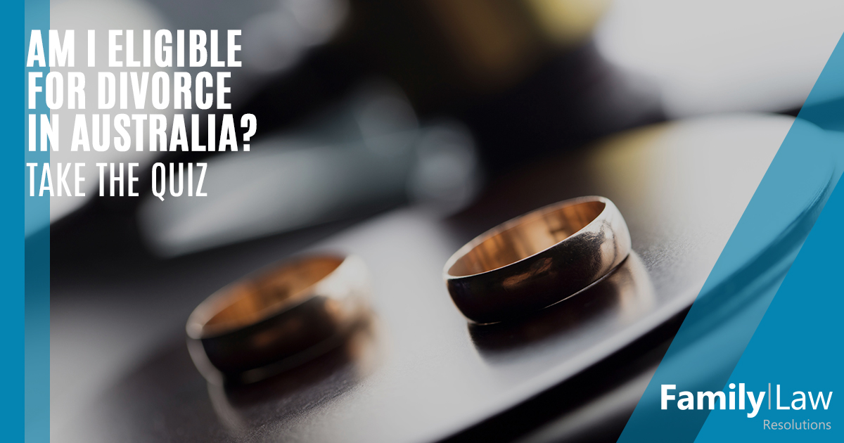 Eligibility for Divorce in Australia | Family Law Resolutions